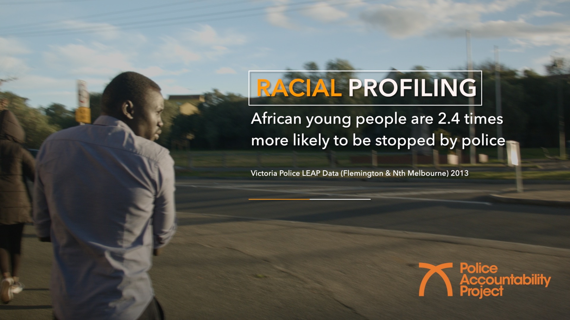 End Racial Profiling now – Police Accountability Project